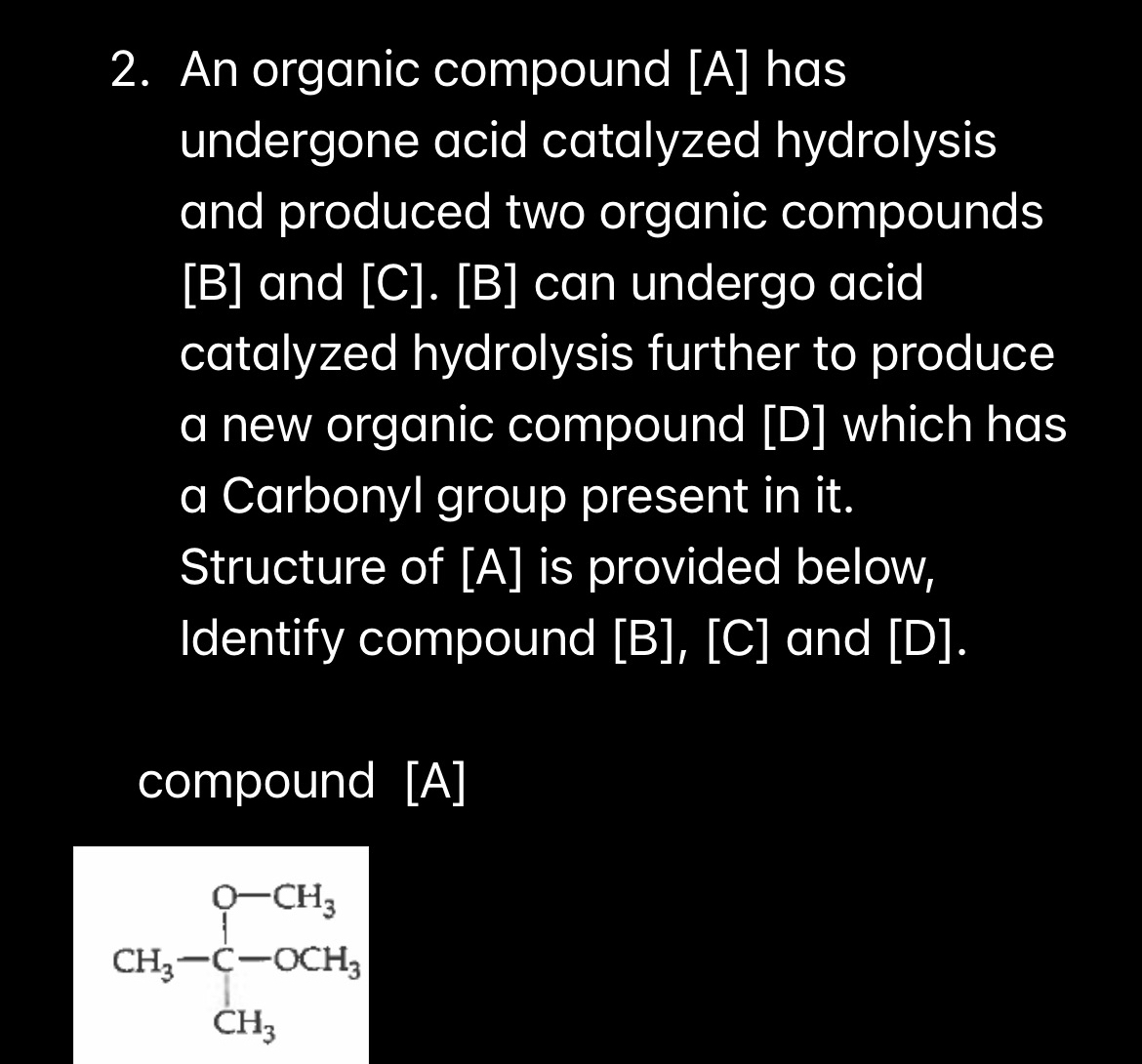Solved An organic compound A has undergone acid catalyzed | Chegg.com
