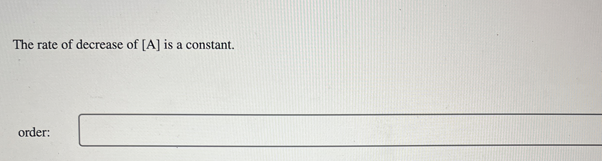 Solved The rate of decrease of A ﻿is a constant.order: | Chegg.com