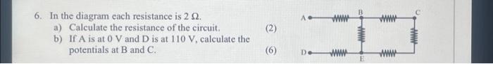 Solved 6. In the diagram each resistance is 2Ω. a) Calculate | Chegg.com