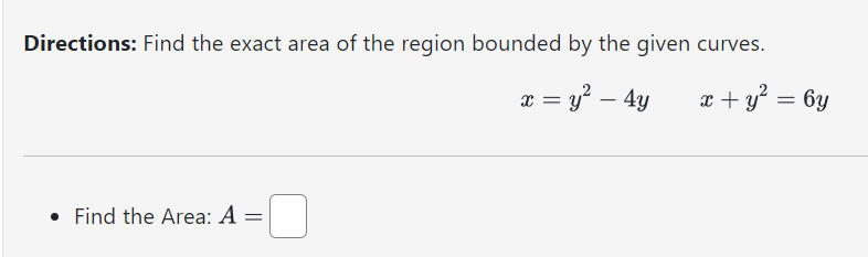 Solved Directions: Find the exact area of the region bounded | Chegg.com