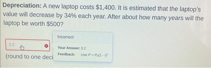Solved Depreciation: A new laptop costs $1,400. It is | Chegg.com
