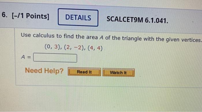 Solved Use calculus to find the area A of the triangle with | Chegg.com