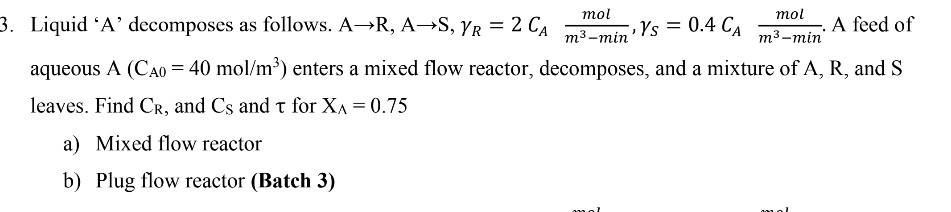 Solved Liquid 'A' decomposes as follows. | Chegg.com