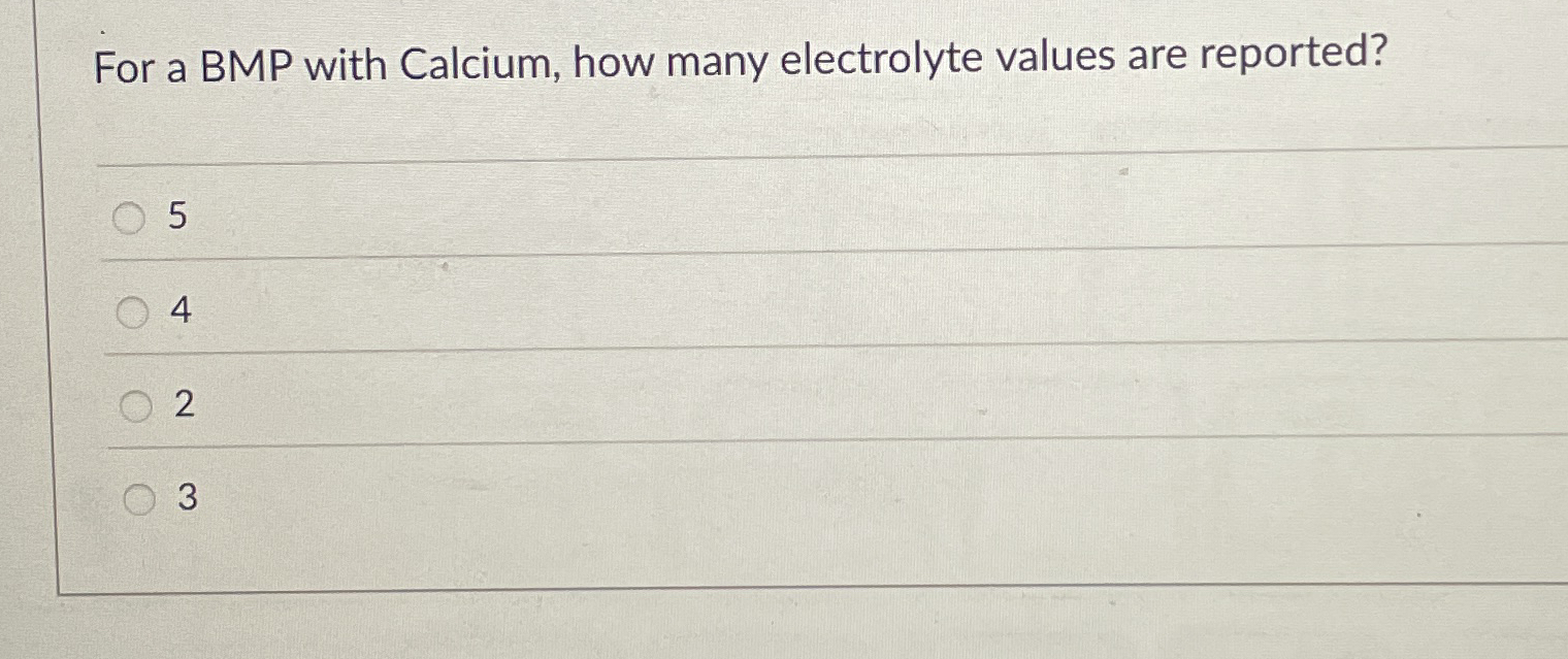 Solved For a BMP with Calcium, how many electrolyte values | Chegg.com