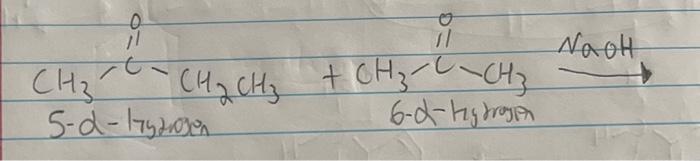 Solved Ө II t Снз-с-снасня + CH3-сон, 5-d-нудото CH3 6-d-hig | Chegg.com