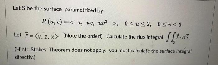Solved Let S be the surface parametrized by R(u, v)