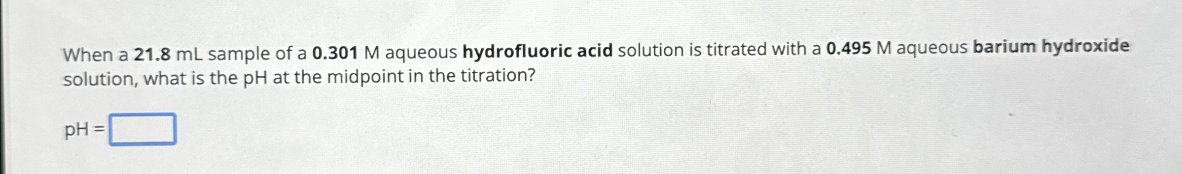 Solved solution, what is the pH ﻿at the midpoint in the | Chegg.com