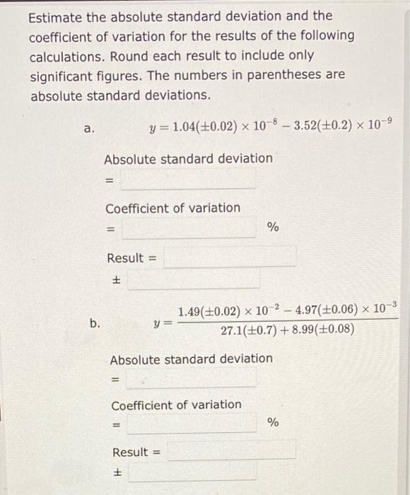 Solved Estimate the absolute standard deviation and the | Chegg.com