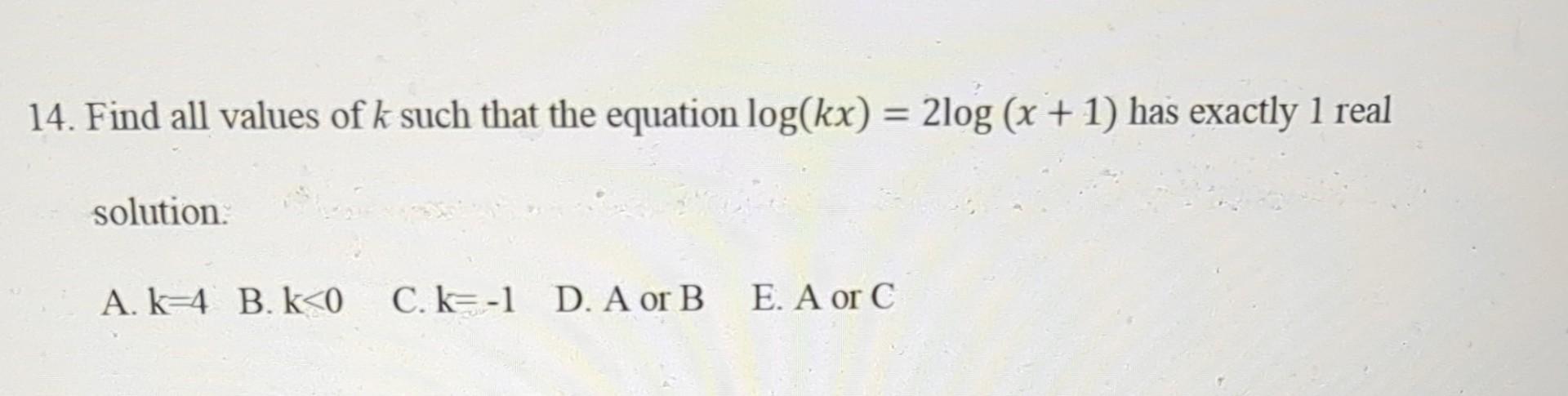 Solved 14. Find all values of k such that the equation | Chegg.com
