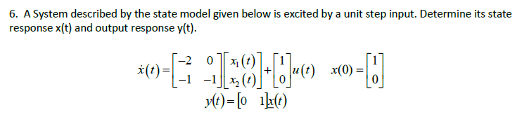 Solved A System described by the state model given below is | Chegg.com