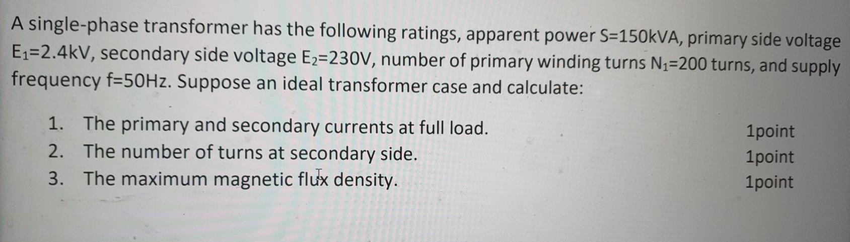 Solved A single-phase transformer has the following ratings, | Chegg.com