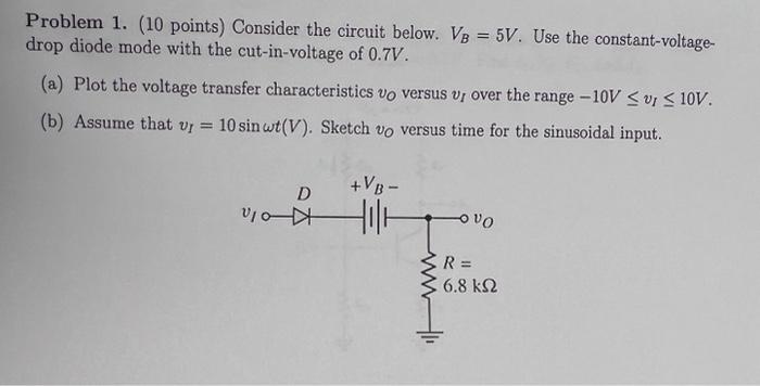 Solved Problem 1. ( 10 points) Consider the circuit below. | Chegg.com