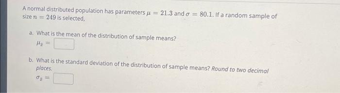 Solved A normal distributed population has parameters μ = | Chegg.com