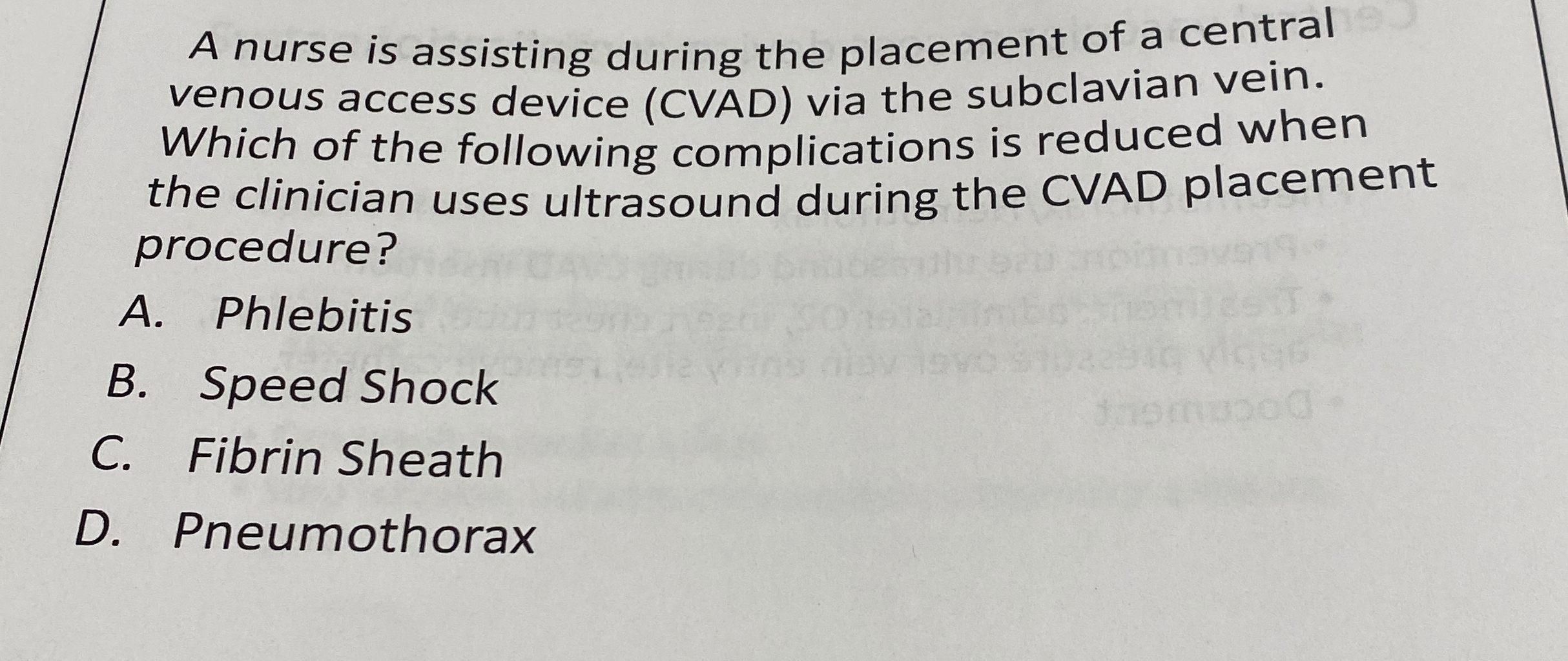 Solved A nurse is assisting during the placement of a | Chegg.com