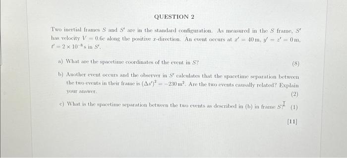 Solved QUESTION 2 Two inertial frames S and S' are in the | Chegg.com