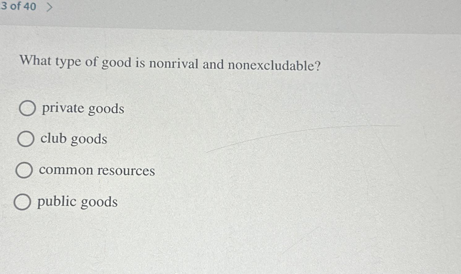Solved 3 ﻿of 40What type of good is nonrival and | Chegg.com