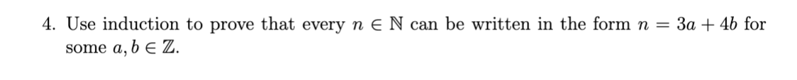 Solved Use induction to prove that every ninN can be written | Chegg.com