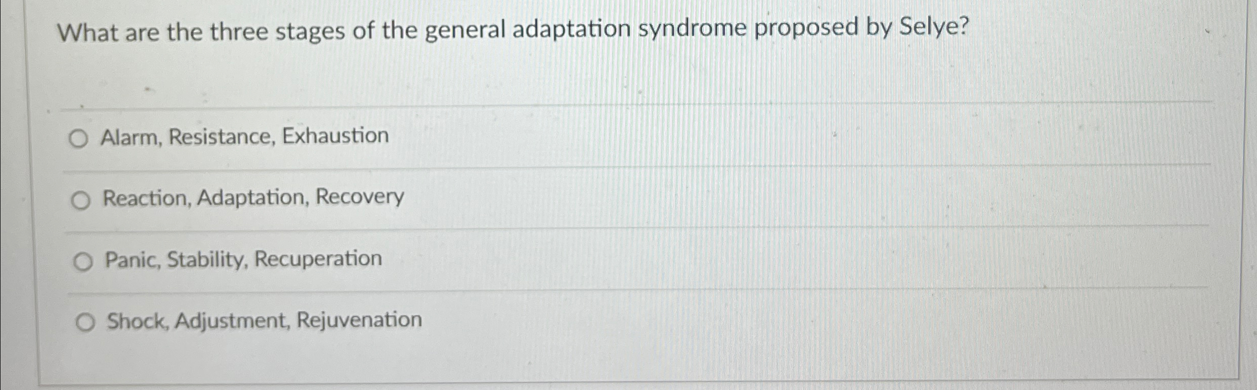 Solved What are the three stages of the general adaptation | Chegg.com