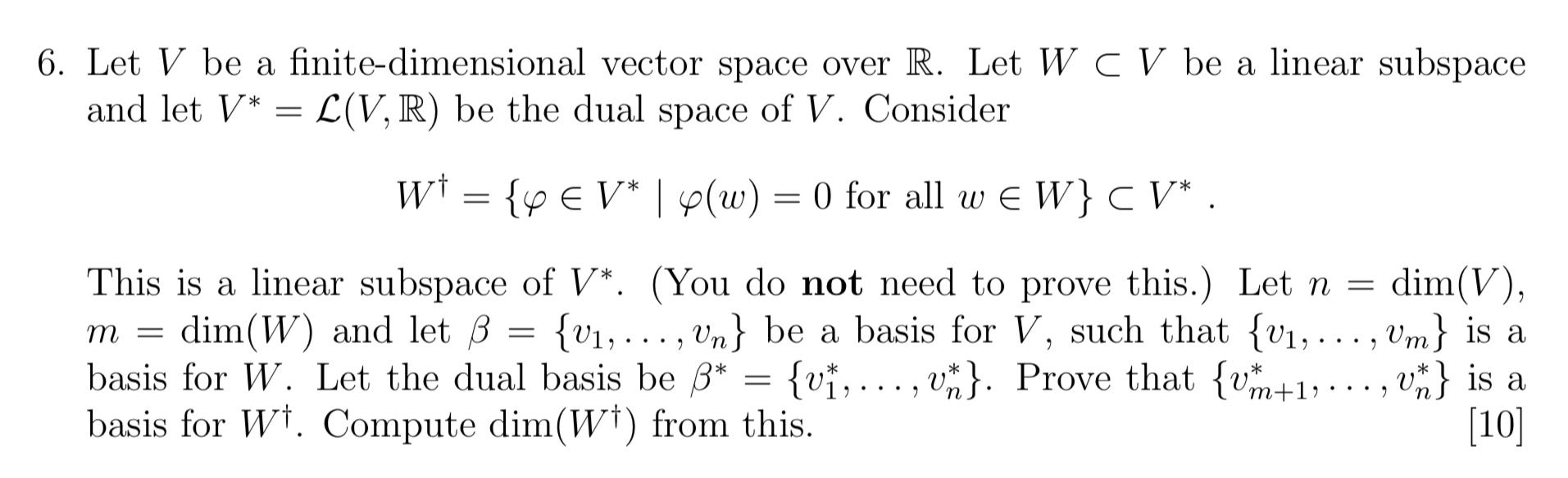 Solved Let V ﻿be a finite-dimensional vector space over R. | Chegg.com