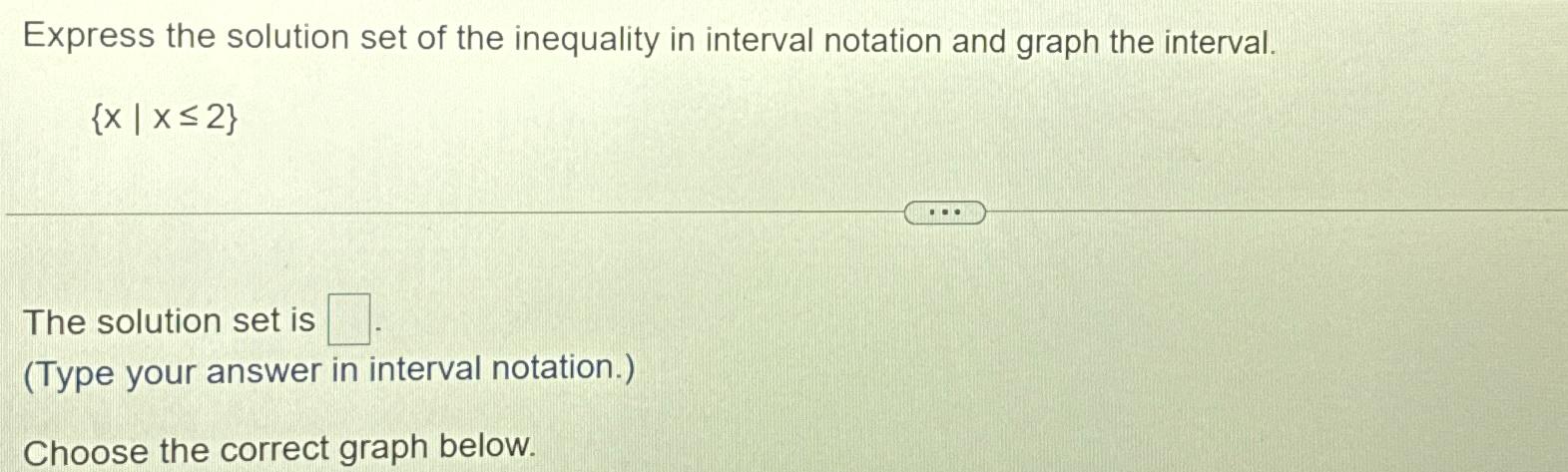 Solved Express the solution set of the inequality in | Chegg.com