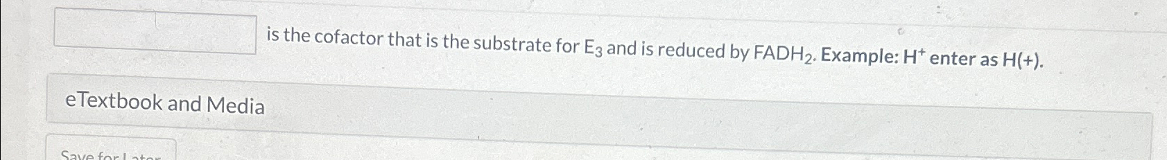 Solved Is The Cofactor That Is The Substrate For E3 ﻿and Is 9893