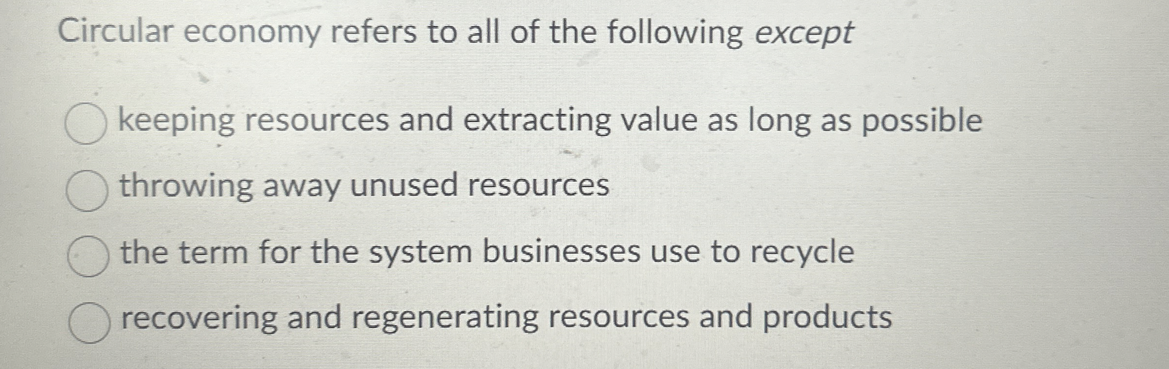 Solved Circular economy refers to all of the following | Chegg.com