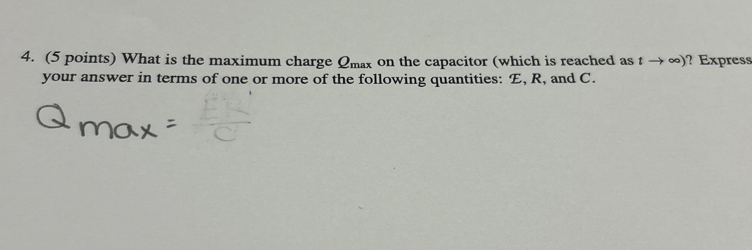 Solved (5 ﻿points) ﻿What is the maximum charge Qmax ﻿on the | Chegg.com