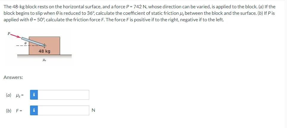 Solved The 48−kg block rests on the horizontal surface, and | Chegg.com