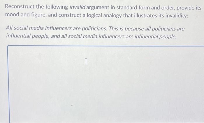 Reconstruct the following invalid argument in | Chegg.com