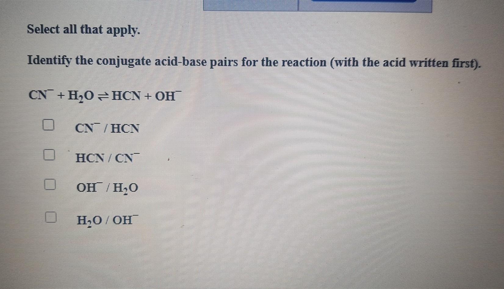 Solved Select all that apply. Identify the conjugate | Chegg.com