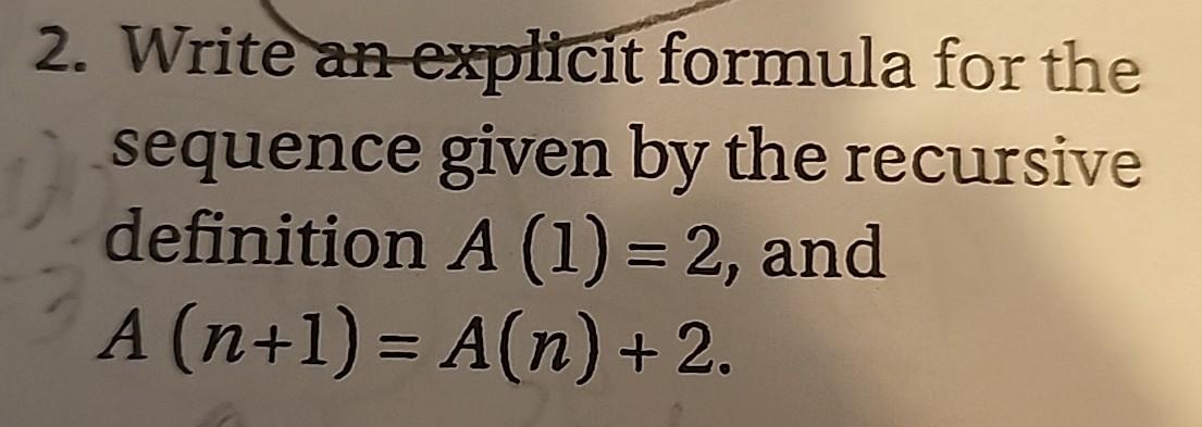 Solved Write an explicit formula for the sequence given by | Chegg.com