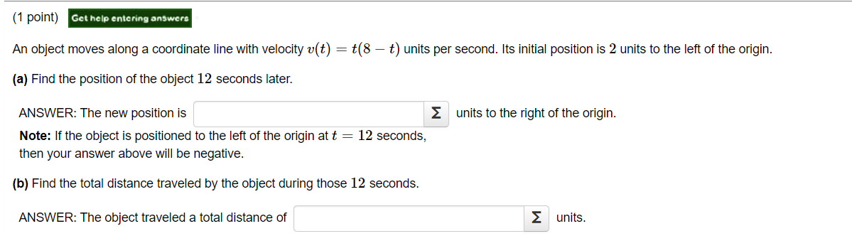 Solved (1 ﻿point)An object moves along a coordinate line | Chegg.com