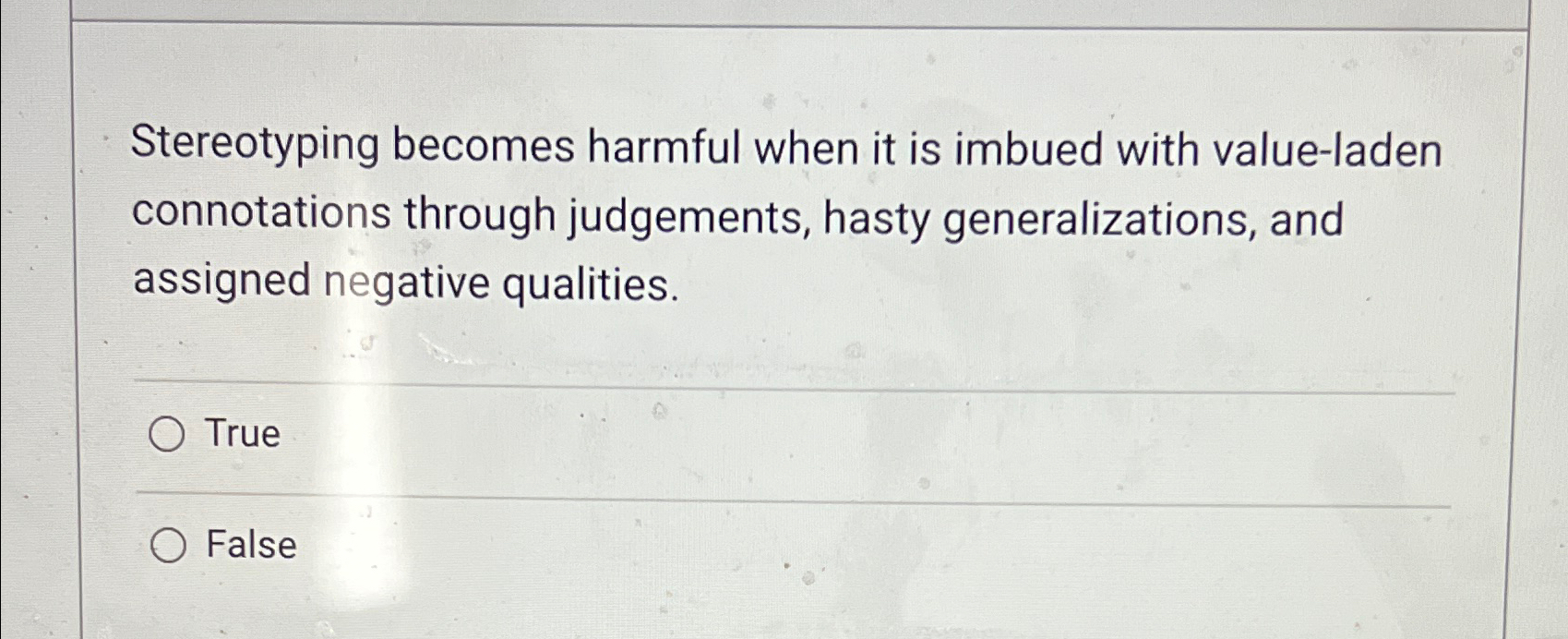 Solved Stereotyping becomes harmful when it is imbued with | Chegg.com