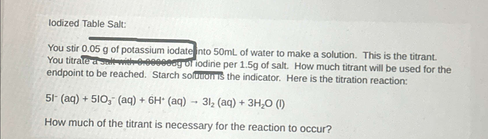Solved Iodized Table Salt:You stir 0.05g ﻿of potassium | Chegg.com