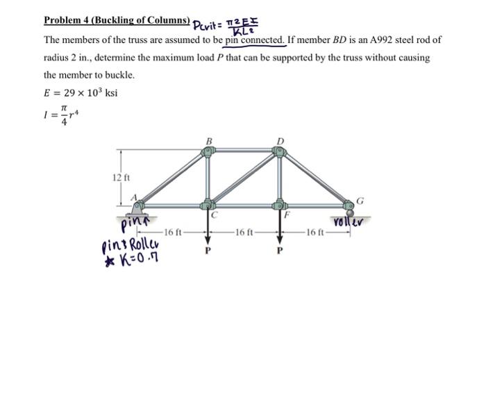 Solved Problem 4 (Buckling of Columns) Pcvit=KL2π2EF The | Chegg.com