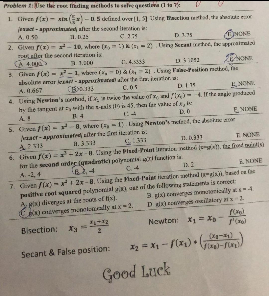 Solved = Problem 1: Use the root finding methods to solve | Chegg.com