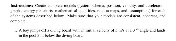 Solved Instructions: Create complete models (system schema, | Chegg.com