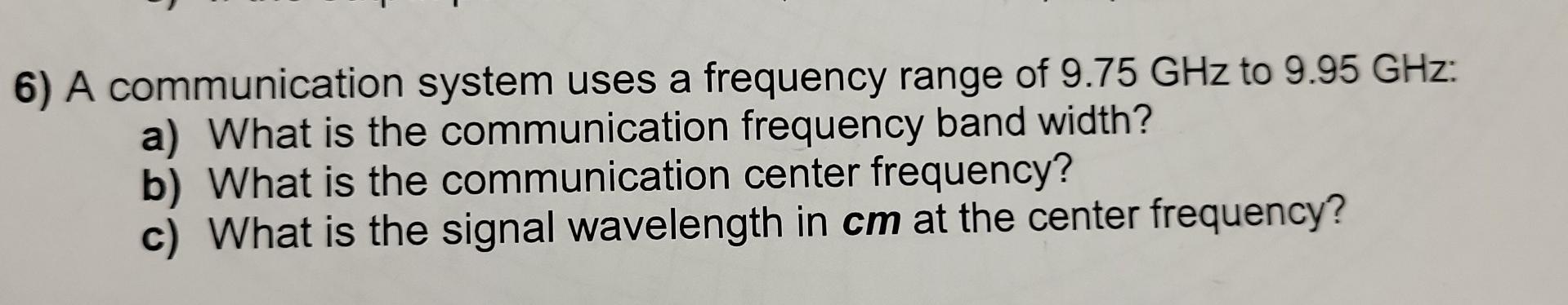Solved 6) A communication system uses a frequency range of | Chegg.com