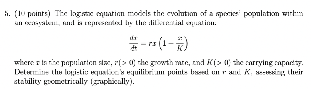 Solved (10 ﻿points) ﻿The logistic equation models the | Chegg.com