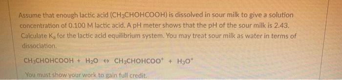 Solved Assume that enough lactic acid (CH3CHOHCOOH) is | Chegg.com