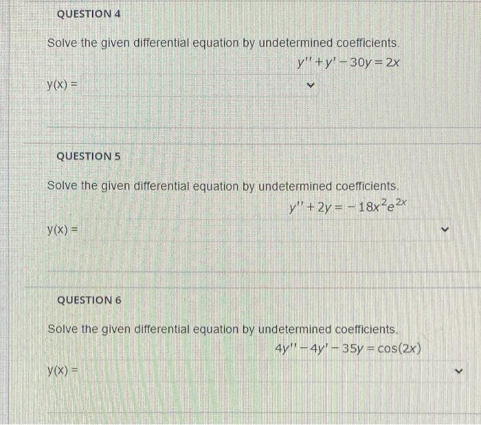 Solved Solve the given differential equation by undetermined | Chegg.com