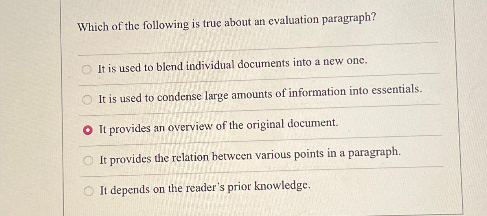 Solved Which of the following is true about an evaluation | Chegg.com