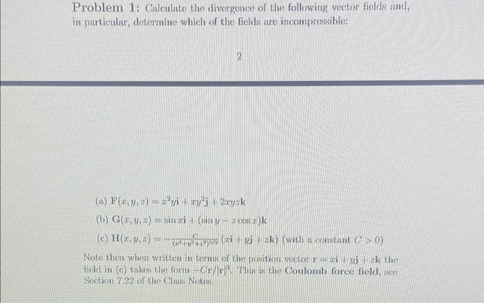 Solved Problem 1: Calculate the divergence of the following | Chegg.com