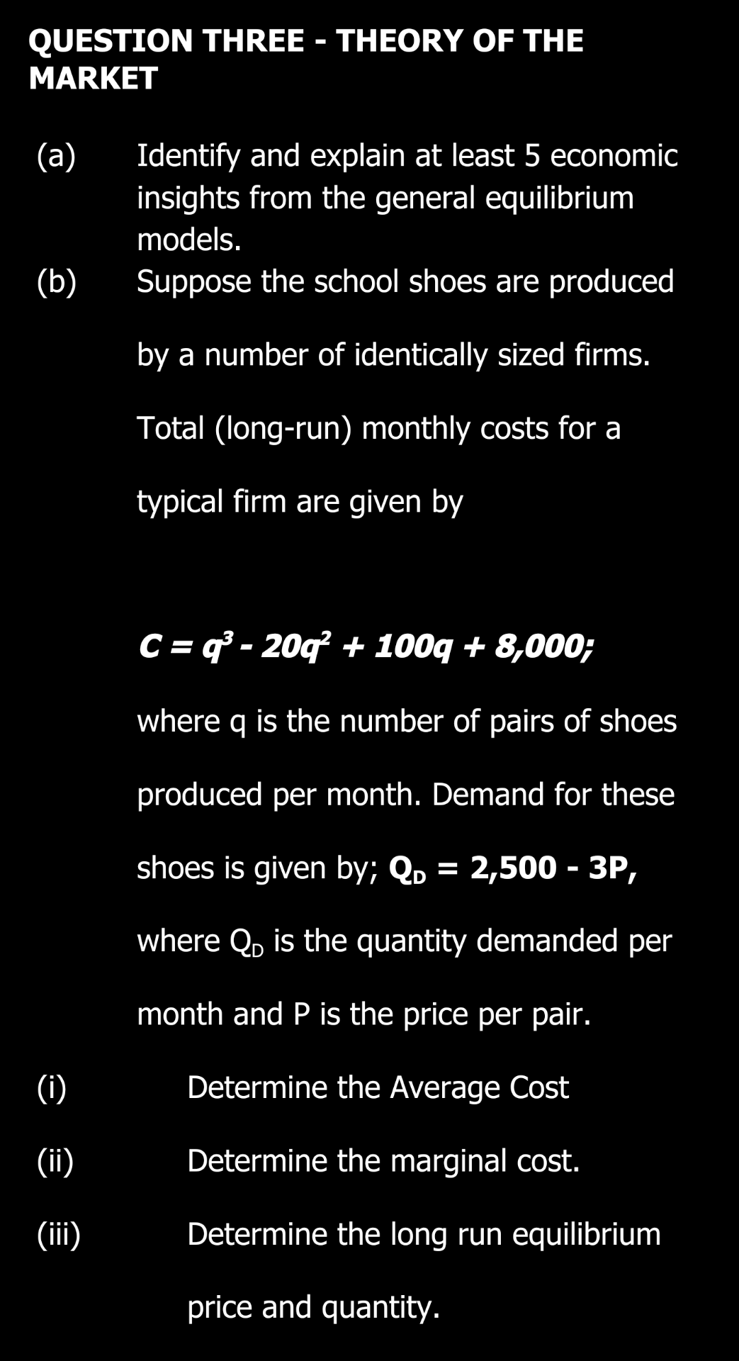 Solved QUESTION THREE - ﻿THEORY OF THE MARKET(a) ﻿Identify | Chegg.com