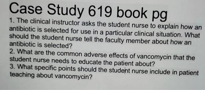 Solved Case Study 619 book pg 1. The clinical instructor | Chegg.com