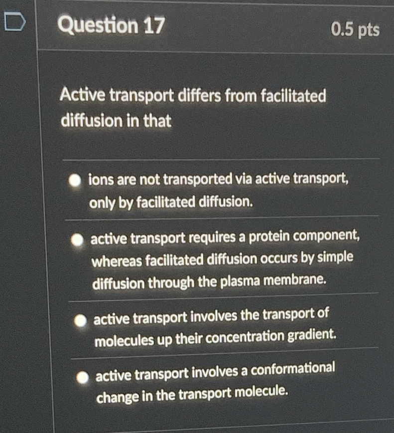 Solved Question 17Active transport differs from | Chegg.com