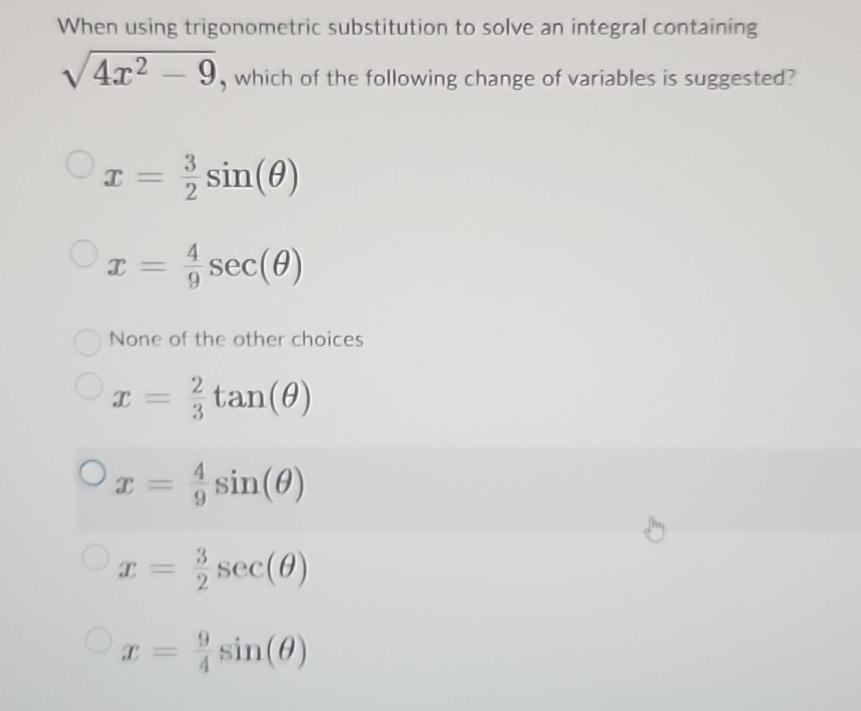 Solved When using trigonometric substitution to solve an | Chegg.com