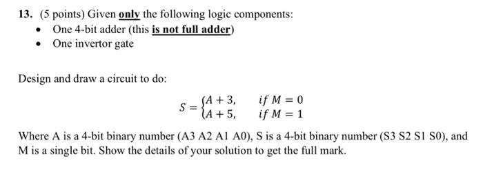 13. (5 points) Given only the following logic | Chegg.com