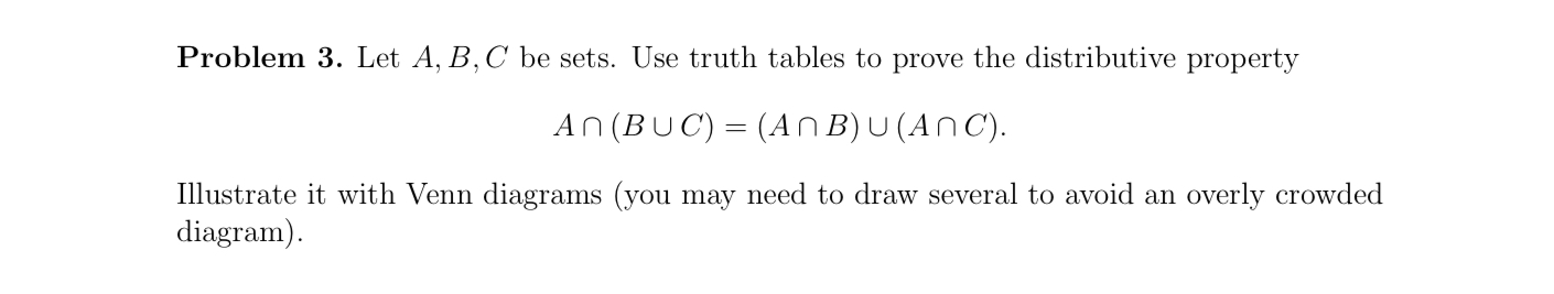 Solved Problem 3. ﻿Let A,B,C ﻿be sets. Use truth tables to | Chegg.com