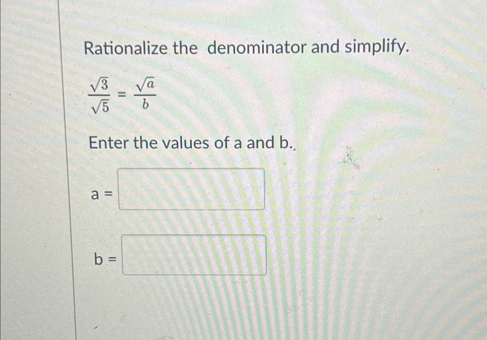 Solved Rationalize the denominator and | Chegg.com